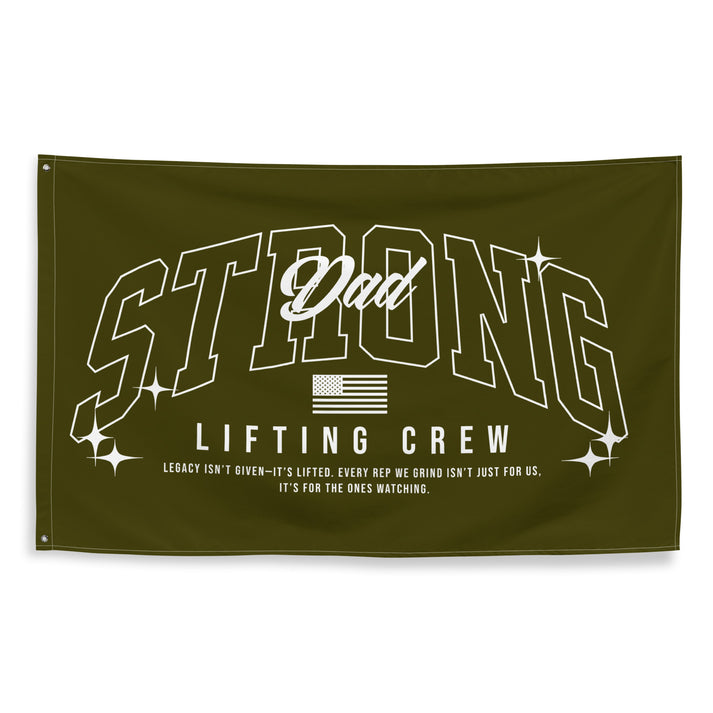 STRONG DAD LIFTING CREW FLAG - Hard Work Athletics