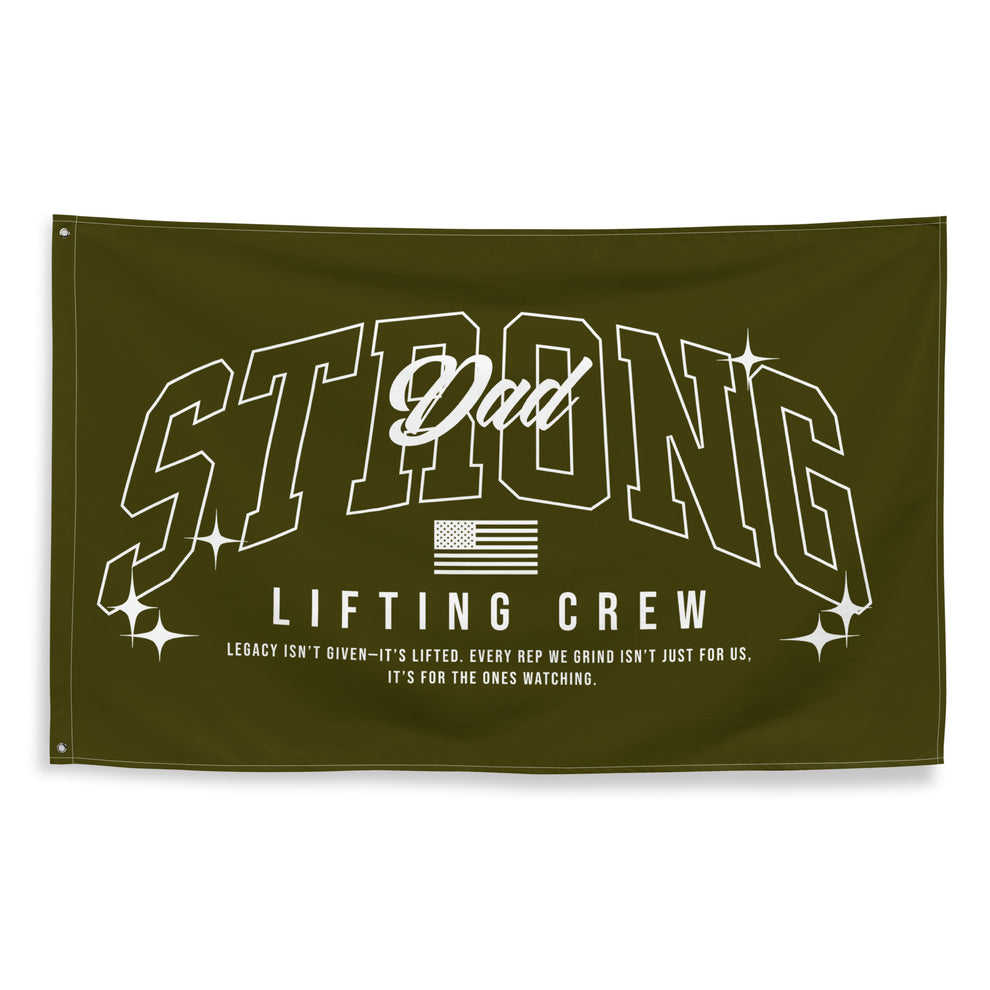STRONG DAD LIFTING CREW FLAG - Hard Work Athletics