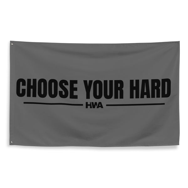 CHOOSE YOUR HARD FLAG – Hard Work Athletics